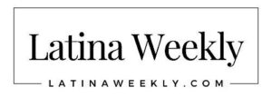 Latina Weekly – LATINA WEEKLY